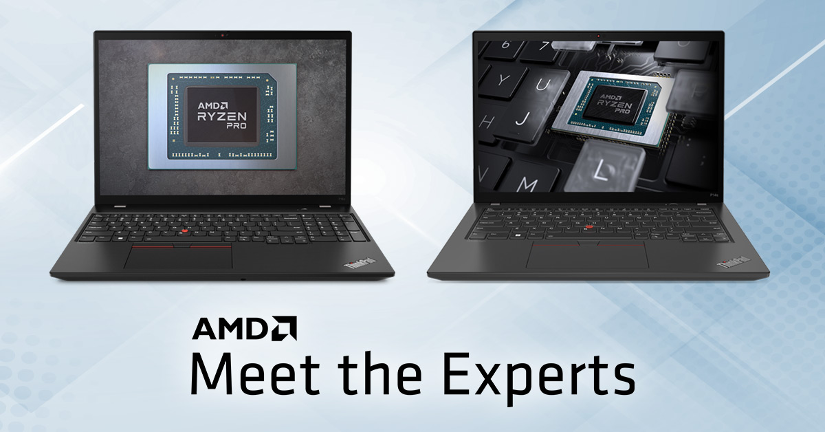 Lenovo x AMD: Powerful New Platforms for Professionals